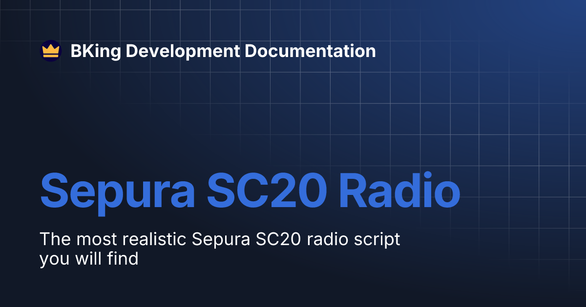 Sepura SC20 Radio | BKing Development Documentation